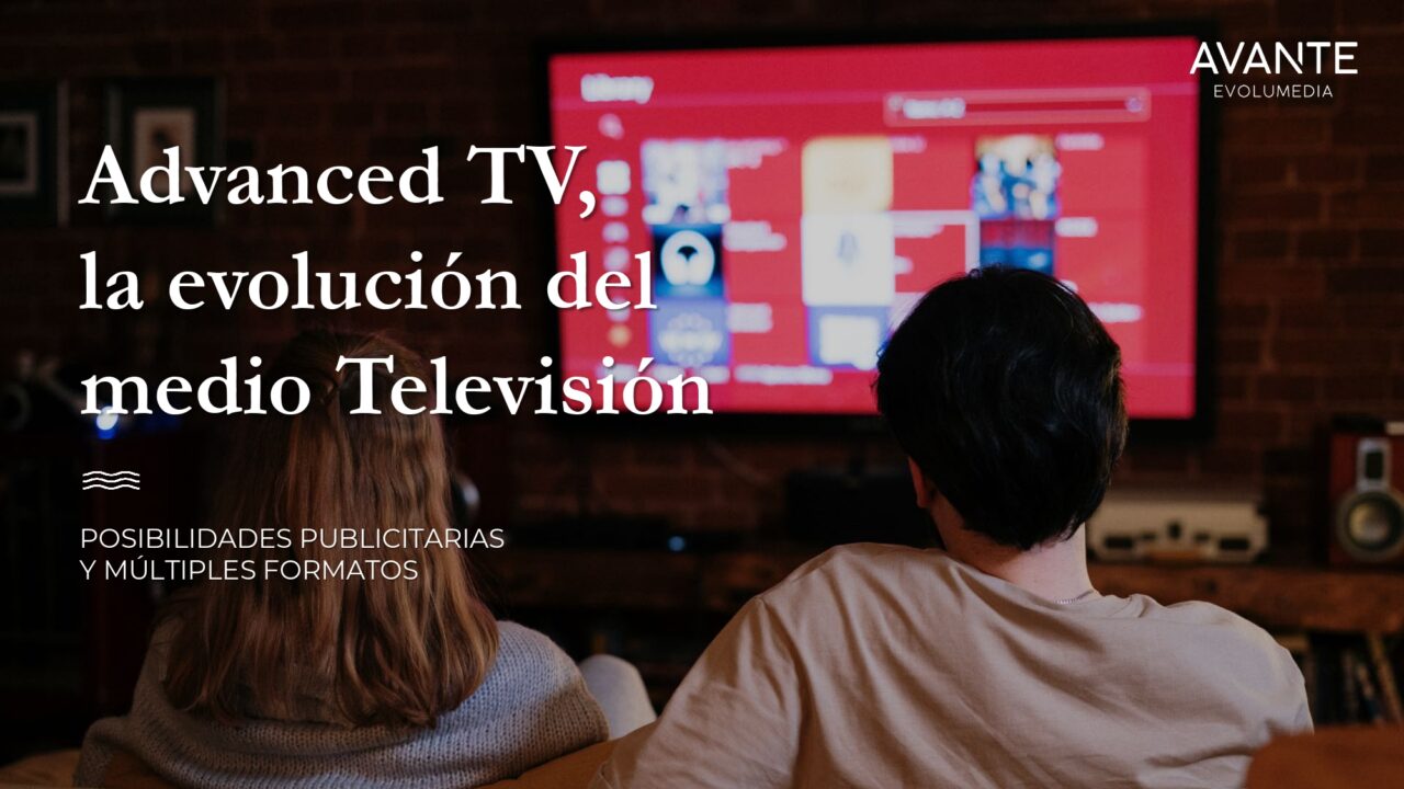 Advanced TV: La nueva Televisión | AVANTE