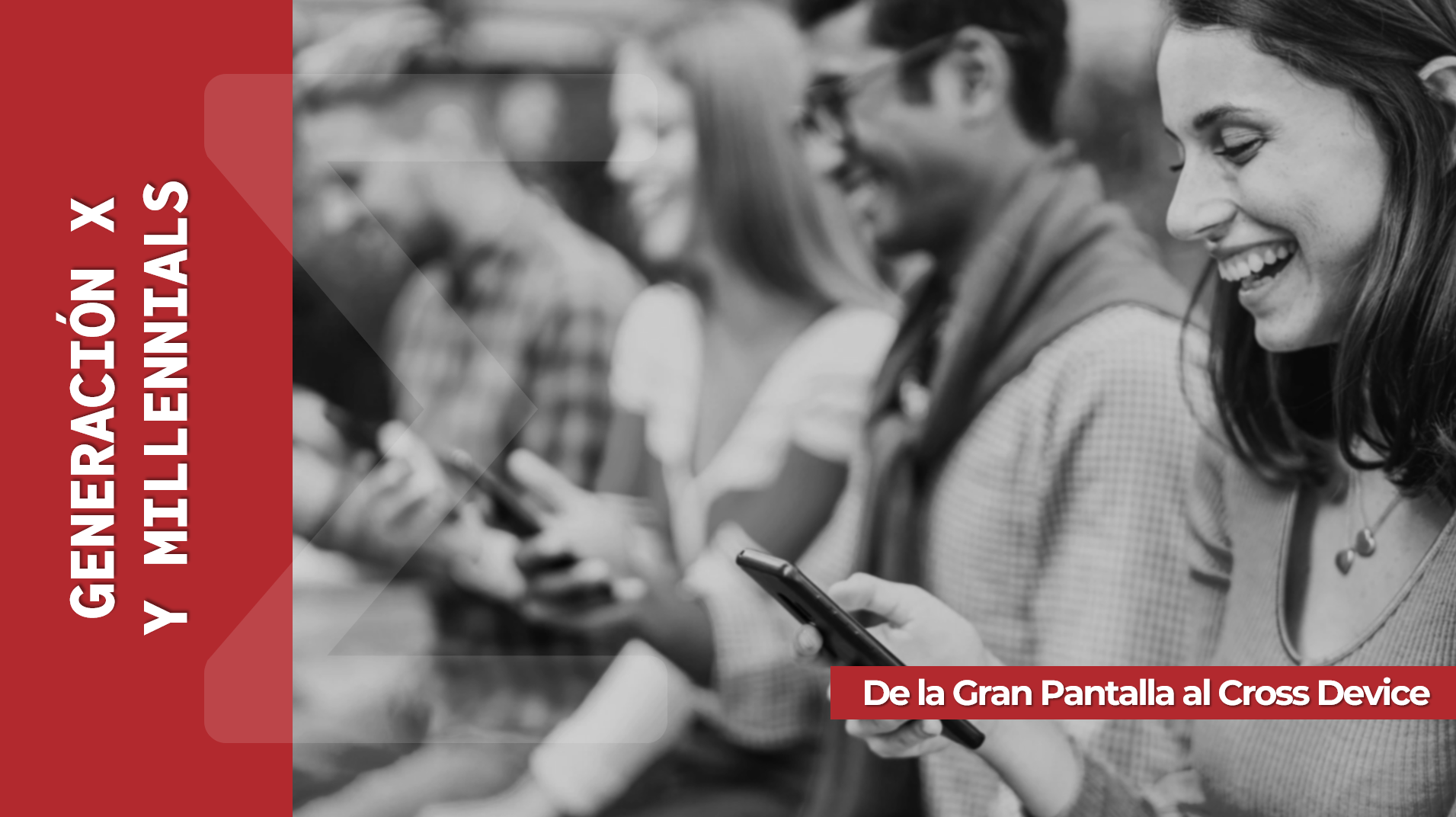Generación X y Millennials: De la gran pantalla al Cross Device | AVANTE